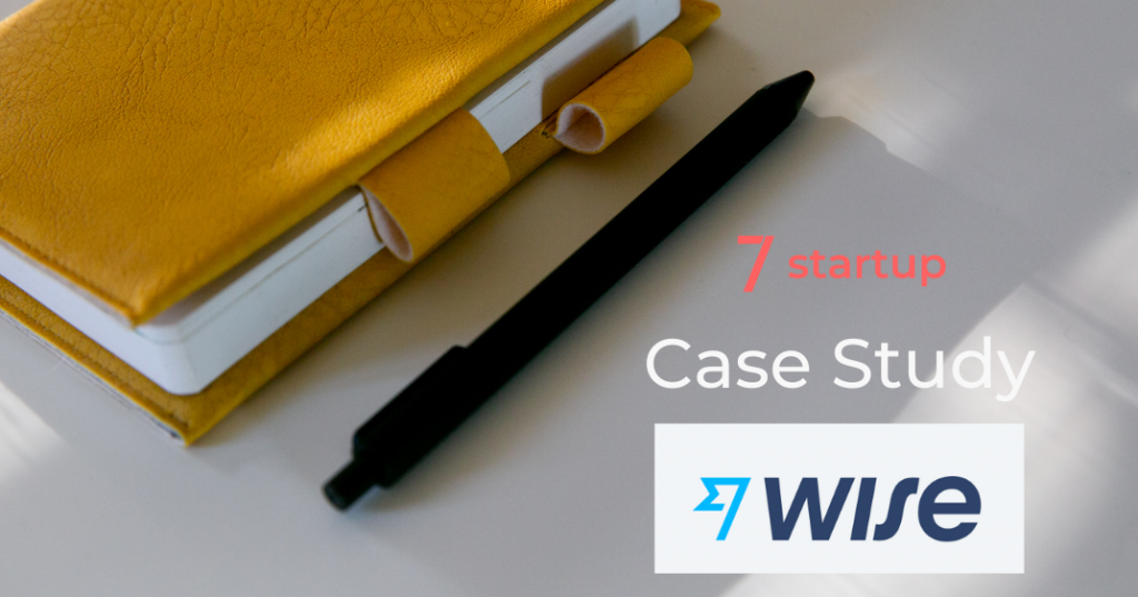 Startup Success Story: Transferwise/Wise and the rise of active advertising