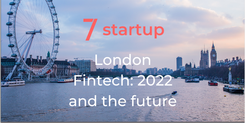 London Fintech: 2022 and the future