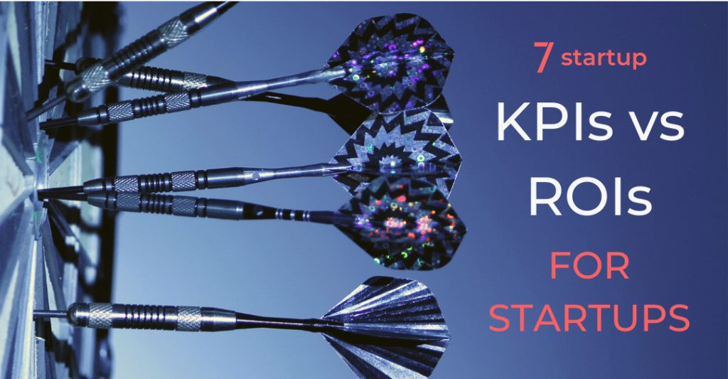 KPI vs ROI: What do they Mean for my Startup?